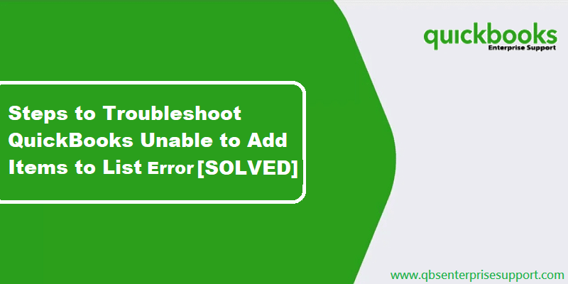 Unable To Add Item To List Error In QuickBooks How To Fix It 